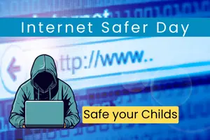 World Internet Safer Day- Educate Your Child