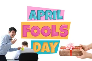 World Fools' Day - How to make April Fools Day Positive